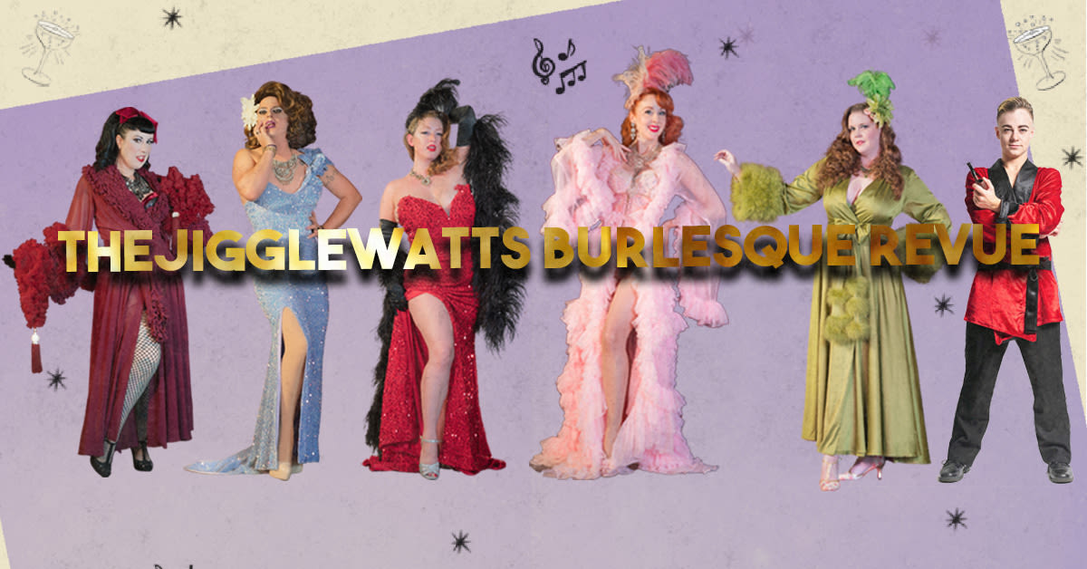 The Jigglewatts Burlesque Revue Austin Shows on Do512