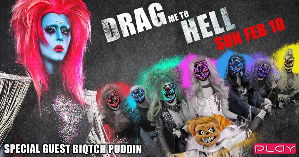 Drag Me to Hell w/ Biqtch Puddin in Louisville at Play