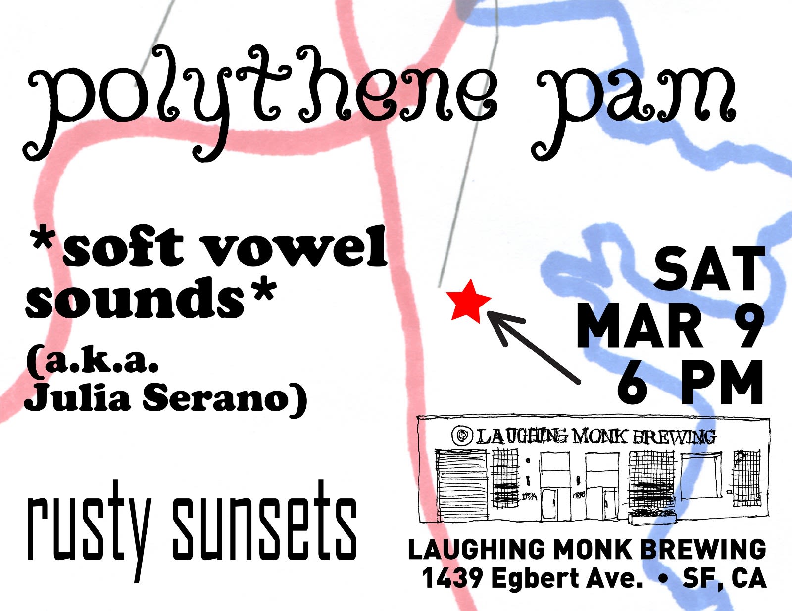 Polythene Pam / soft vowel sounds / Rusty Sunsets in San Francisco