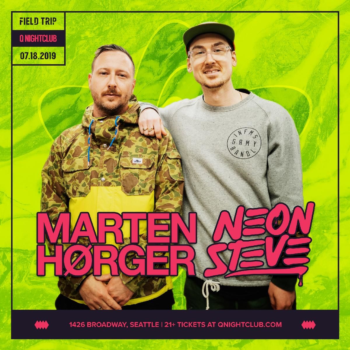 Field Trip 80: Neon Steve & Marten Horger in Seattle at Q Nightclub