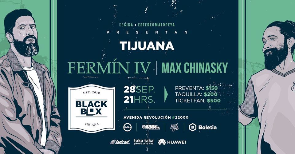 Fermin IV y Max Chinasky en Tijuana en Black Box Tijuana