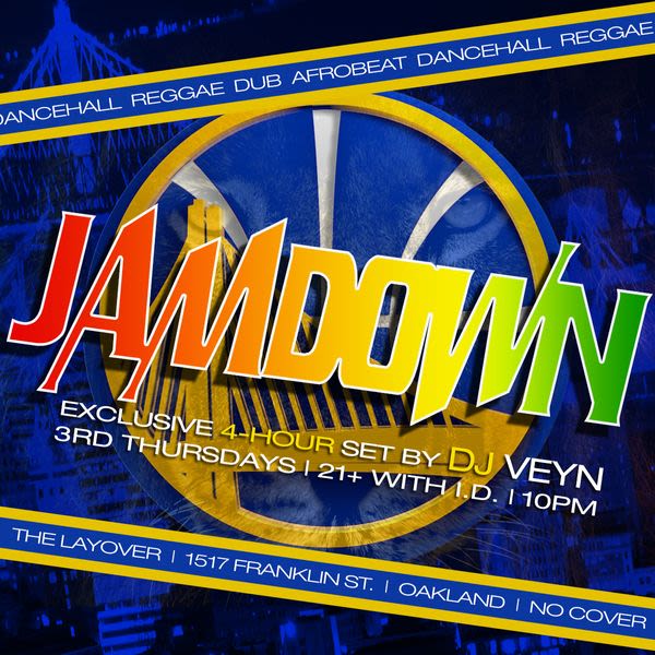 "JAMDOWN" w/ DJ Veyn in Oakland at The Layover