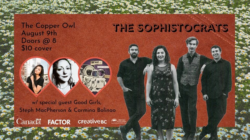 The Sophistocrats w/ Good Girls, Steph Macpherson & Carmina in