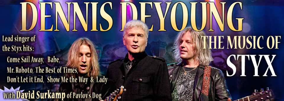 Dennis DeYoung: The Music of STYX in Saint Charles at Family Arena