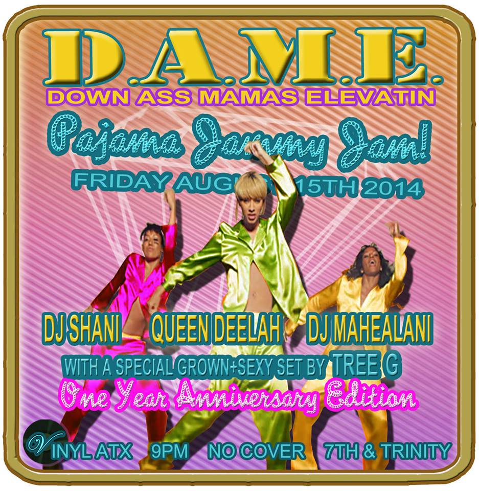 D.A.M.E. ONE YEAR ANNIVERSARY PAJAMA JAMMY JAM in Austin at Vinyl