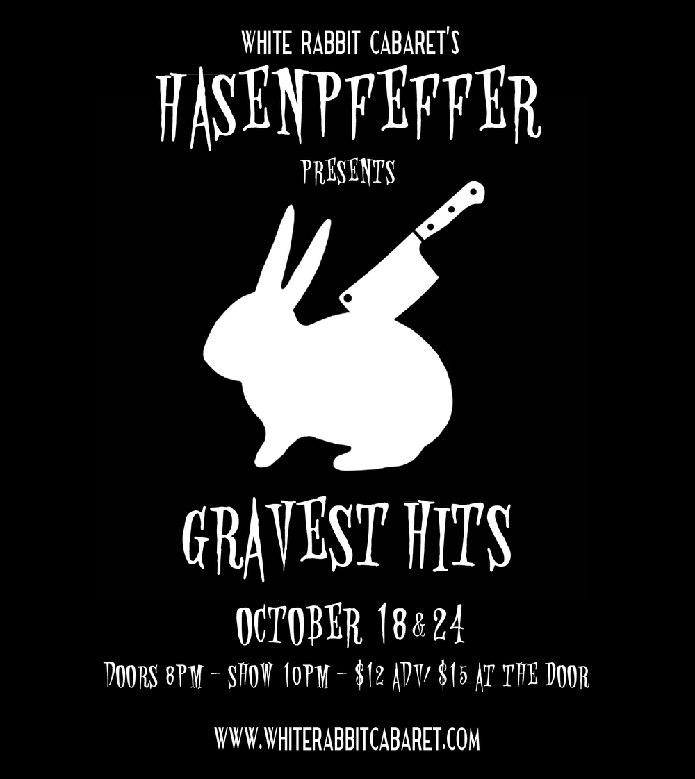 The White Rabbit Cabaret presents Hasenpfeffer's 'Gravest