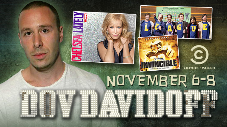 Dov Davidoff: "The League" "Invincible" "Chelsea Lately" in