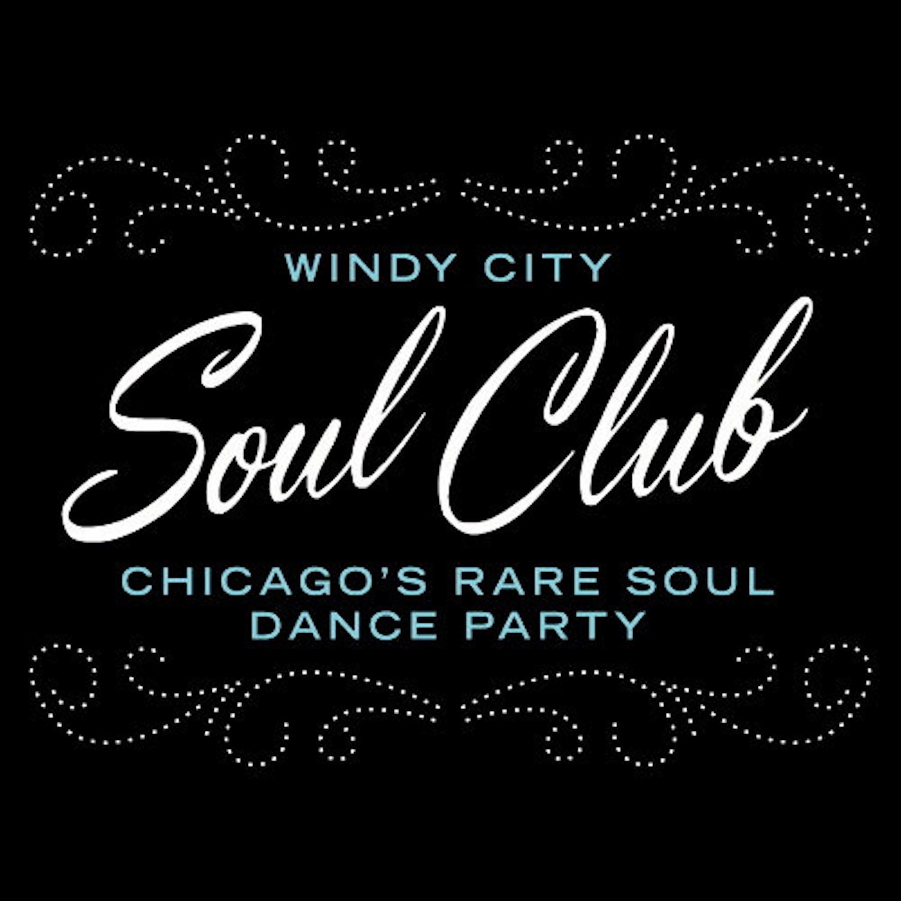 Windy City Soul Club's Six Year Anniversary Show! in Chicago at