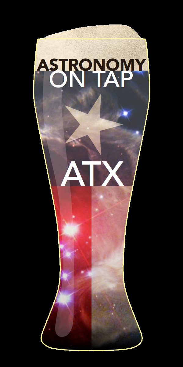 Astronomy on Tap ATX #5: NASA Invades Austin in Austin at Scholz