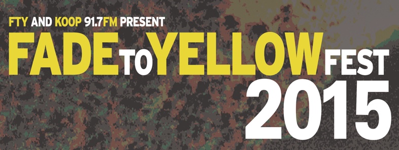 Fade To Yellow Fest 2015 in Austin at Hole in the Wall