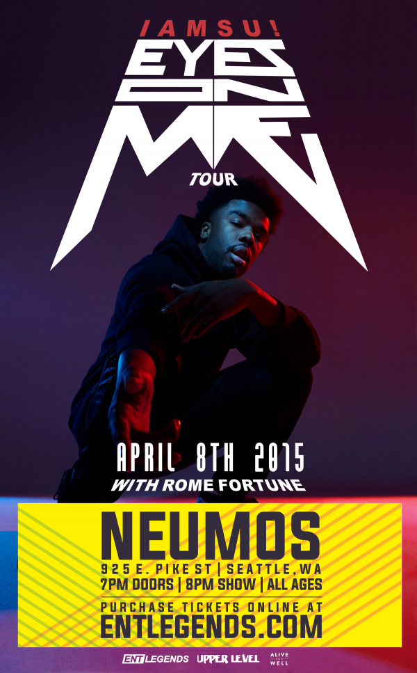 IAMSU “Eyes On Me” Spring 2015 Tour with Rome Fortune + Dave Steezy