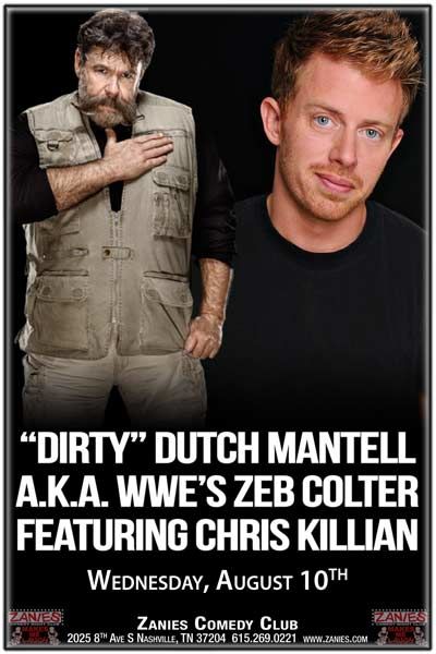“Dirty” Dutch Mantell aka WWE’s Zeb Colter Featuring Chris