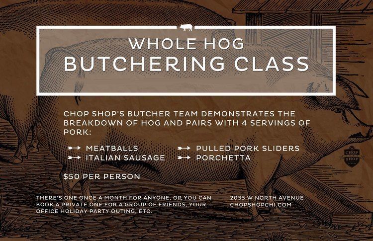 Whole Hog Butchering Class - February in Chicago at Chop Shop