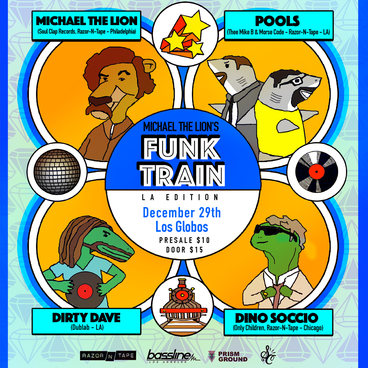 Funk Train, Michael The Lion, Pools, Dirty Dave, Dino Soccio in