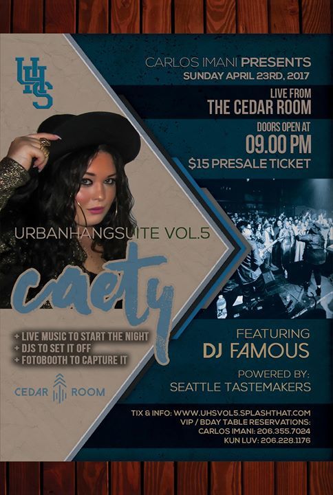 Urbanhangsuite Vol. 5 - w/ Caety & Dj Famous in Seattle at Cedar