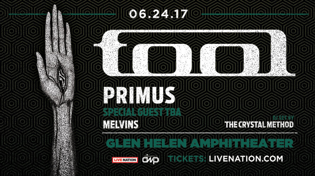 Tool with special guests: Primus, Melvins, Live DJ sets from The