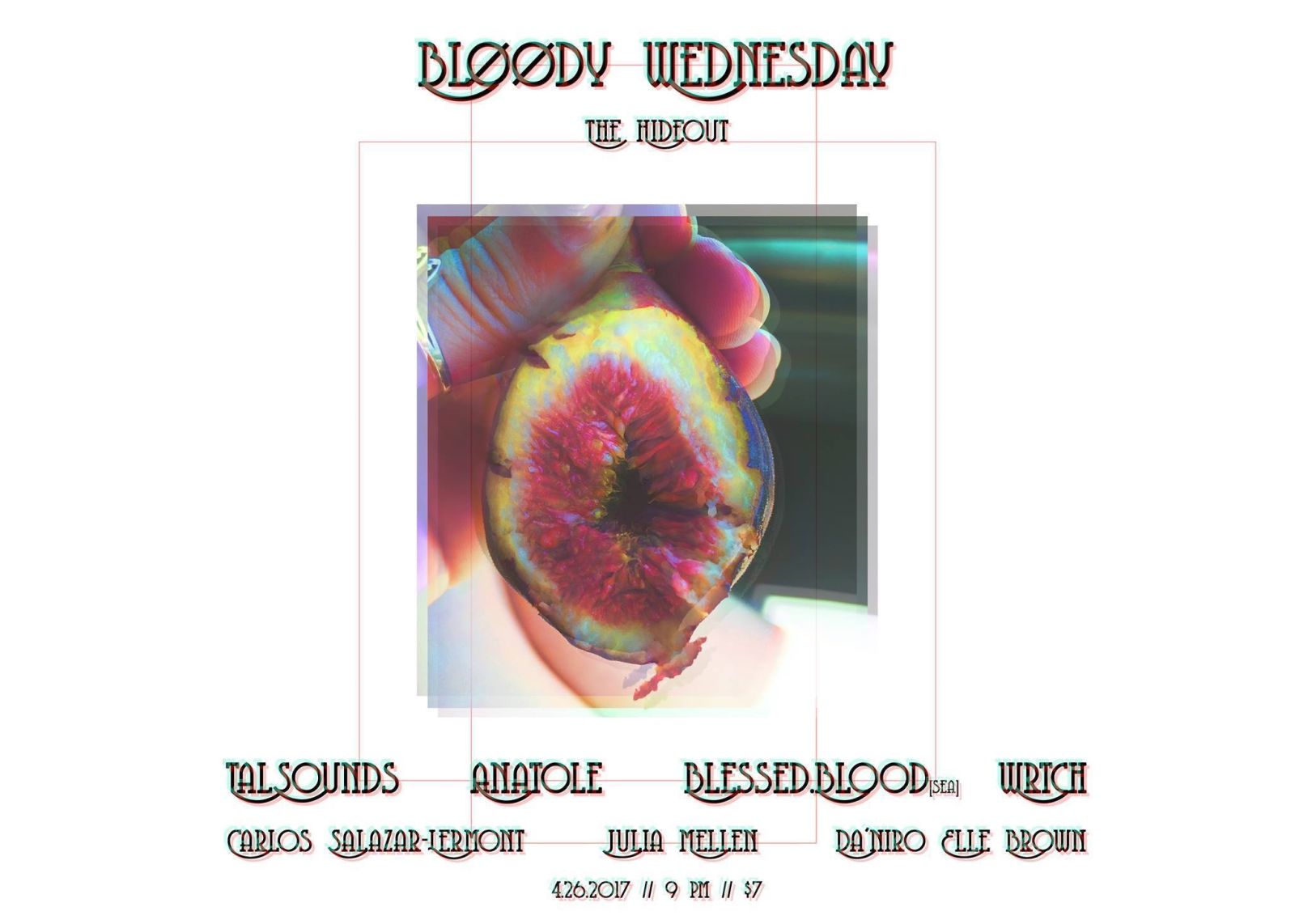 Bloody Wednesday w/ TALsounds, Blessed Blood, anatole, wrtch,
