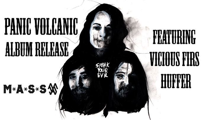 Panic Volcanic album release, Vicious Firs, Huffer in Fort Worth