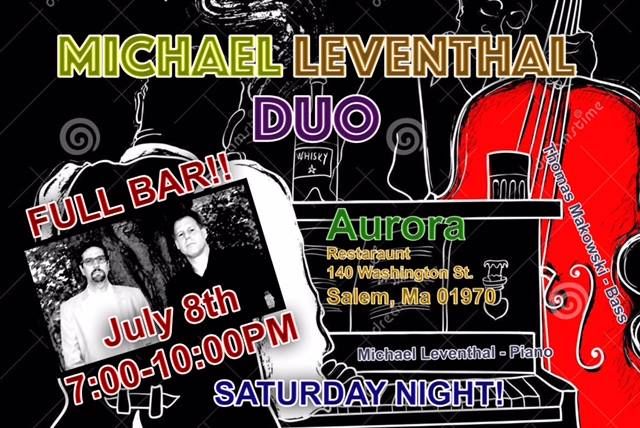 Mike Leventhal Duo with "The Mack" in Salem at Aurora Restaurant