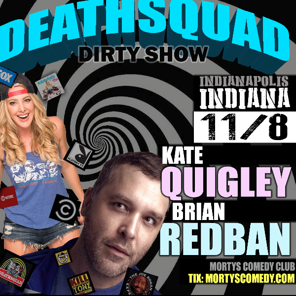 DeathSquad Dirty Show in Indianapolis at CLOSED Morty's Comedy