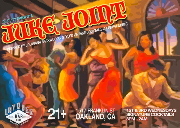 JUKE JOINT in Oakland at The Layover