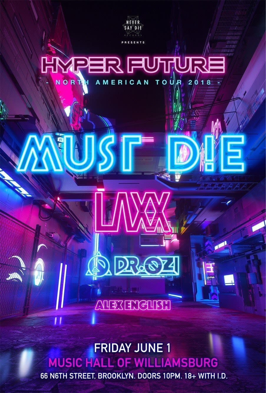 Hyper Future, Must D!e, LAXX, Dr Ozi, Alex English in Brooklyn at