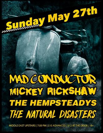 Mad Conductor, Mickey Rickshaw, The Hempsteadys, The Natural