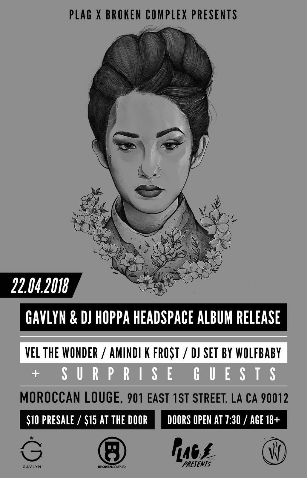 Gavlyn & DJ Hoppa "Headspace" Album Release, Vel The Wonder,