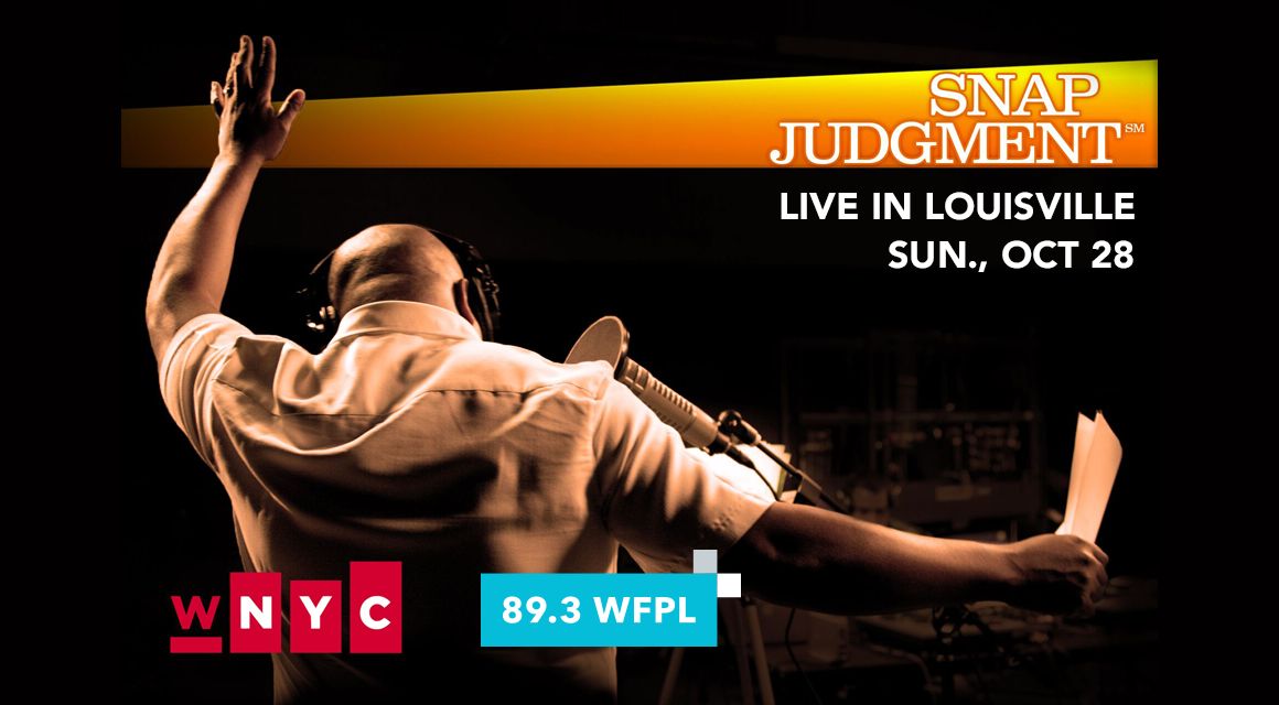 Snap Judgment LIVE! in Louisville at Brown Theatre