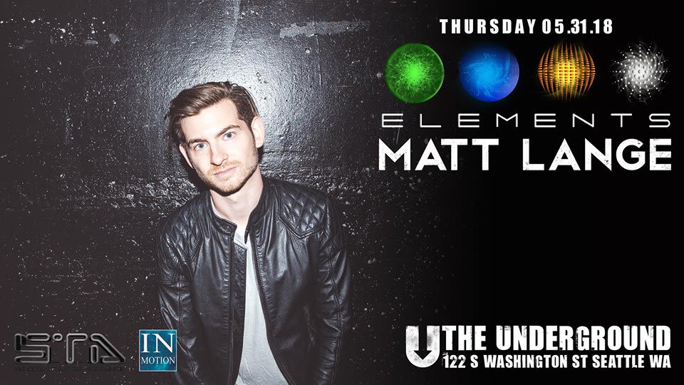 Elements:Matt Lange in Seattle at The Underground