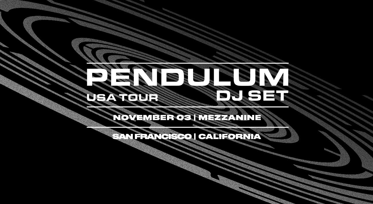 Pendulum (Dj Set) in San Francisco at Mezzanine