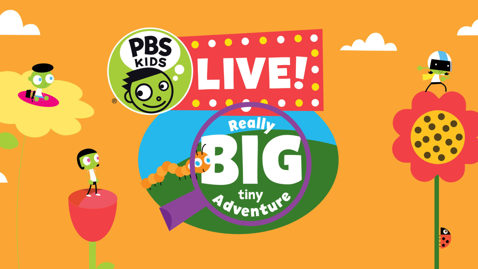 PBS KIDS Live! Really BIG tiny Adventure Presented by Zappos