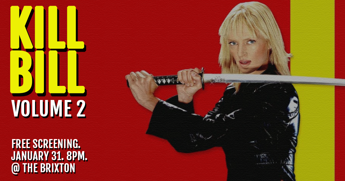 FREE! Kill Bill Vol. 2 Screening + Pre-Show in Austin at The