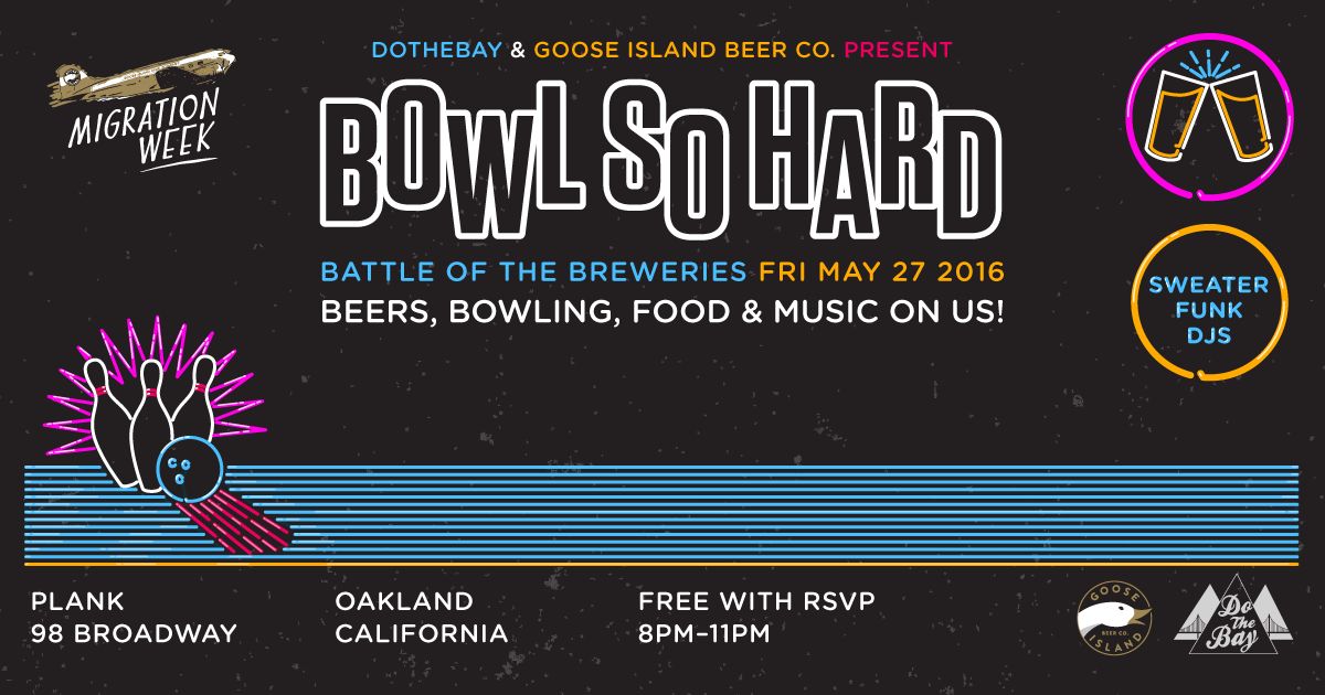 Bowl So Hard Ft. Sweater Funk DJs in Oakland at Plank