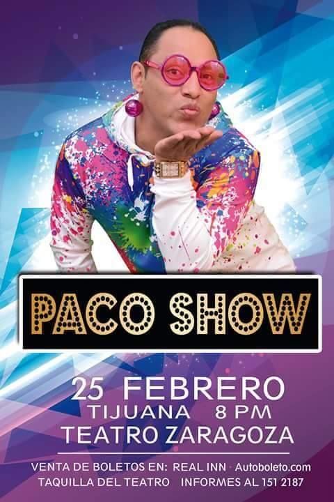 Paco Show en Tijuana en Teatro Zaragoza