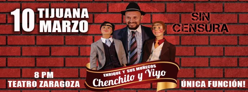 Enrique Y Sus Muñecos Chenchito Y YIYO en Tijuana en Teatro