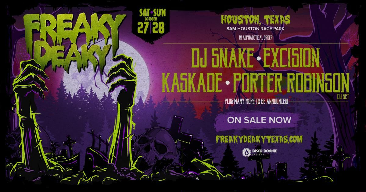 The Inaugural Freaky Deaky Texas ft. DJ Snake, Excision,