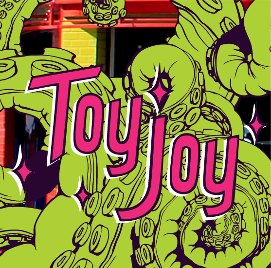 Toy Joy, Upcoming Events in Austin on Do512